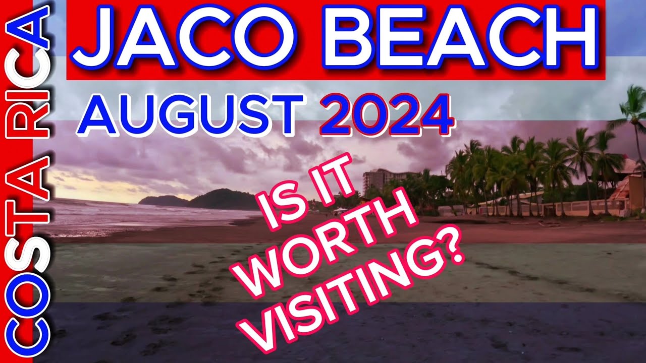 🇨🇷 Jaco Beach, Costa Rica, August 2024 - YouTube
