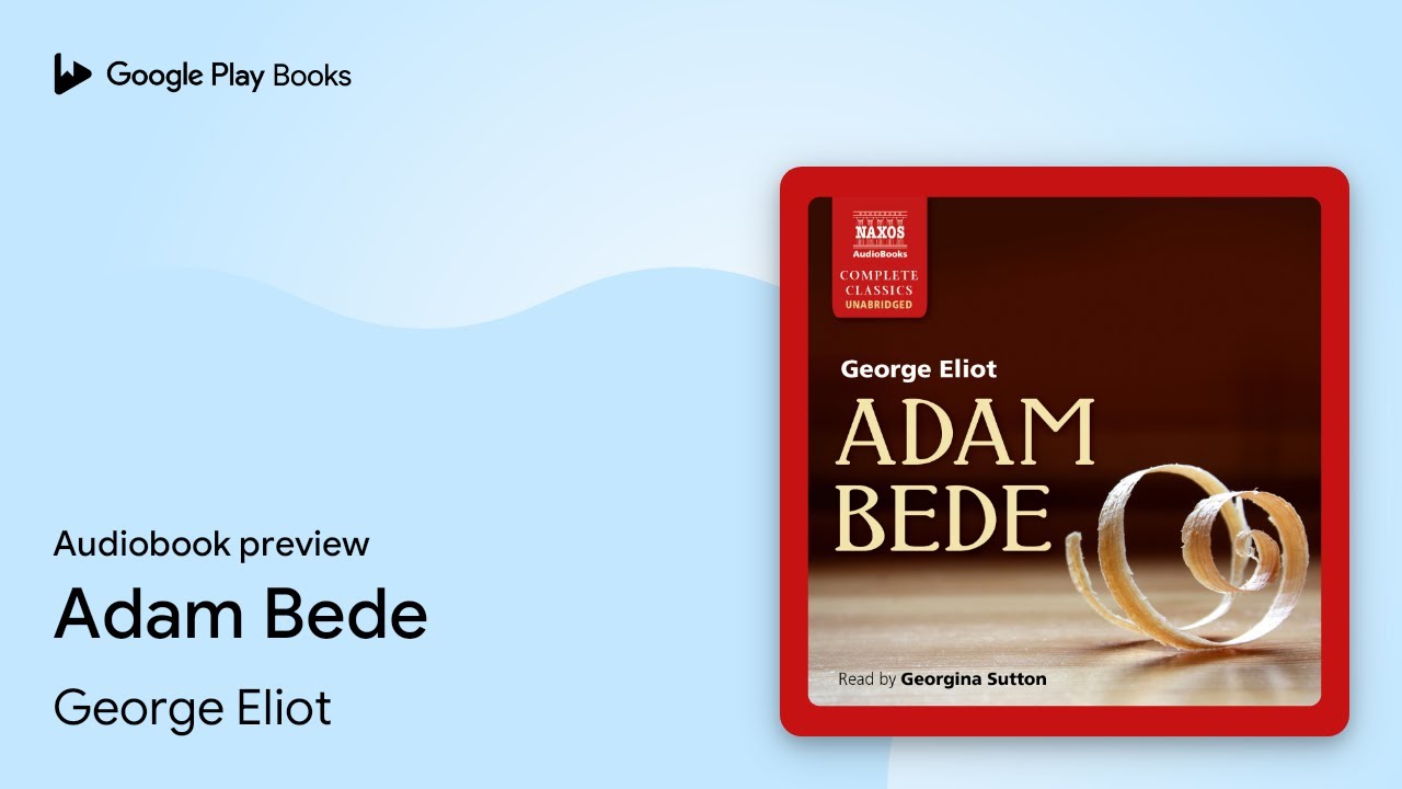 Adam Bede by George Eliot · Audiobook preview - YouTube