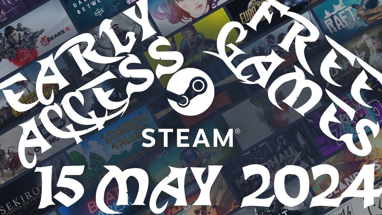 Steam Early Request Access Games 15 May 2024 - GogetaSuperx - YouTube