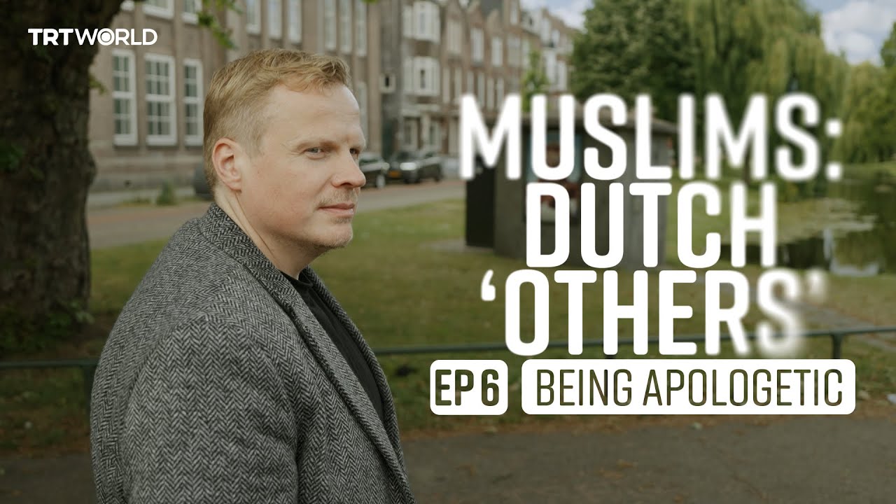Muslims: Dutch ‘Others’ - Episode 6: Being apologetic - YouTube