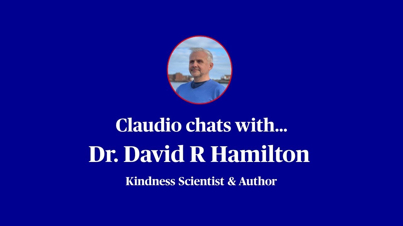 Dr David R Hamilton explains how kindness can improve mind health with ...