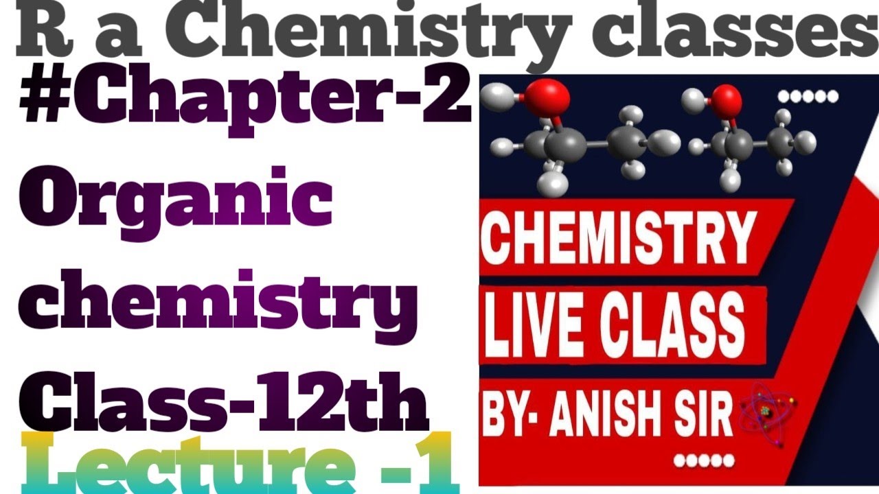 Chapter- 2 class 12th Organic Chemistry R.A. chemistry - YouTube
