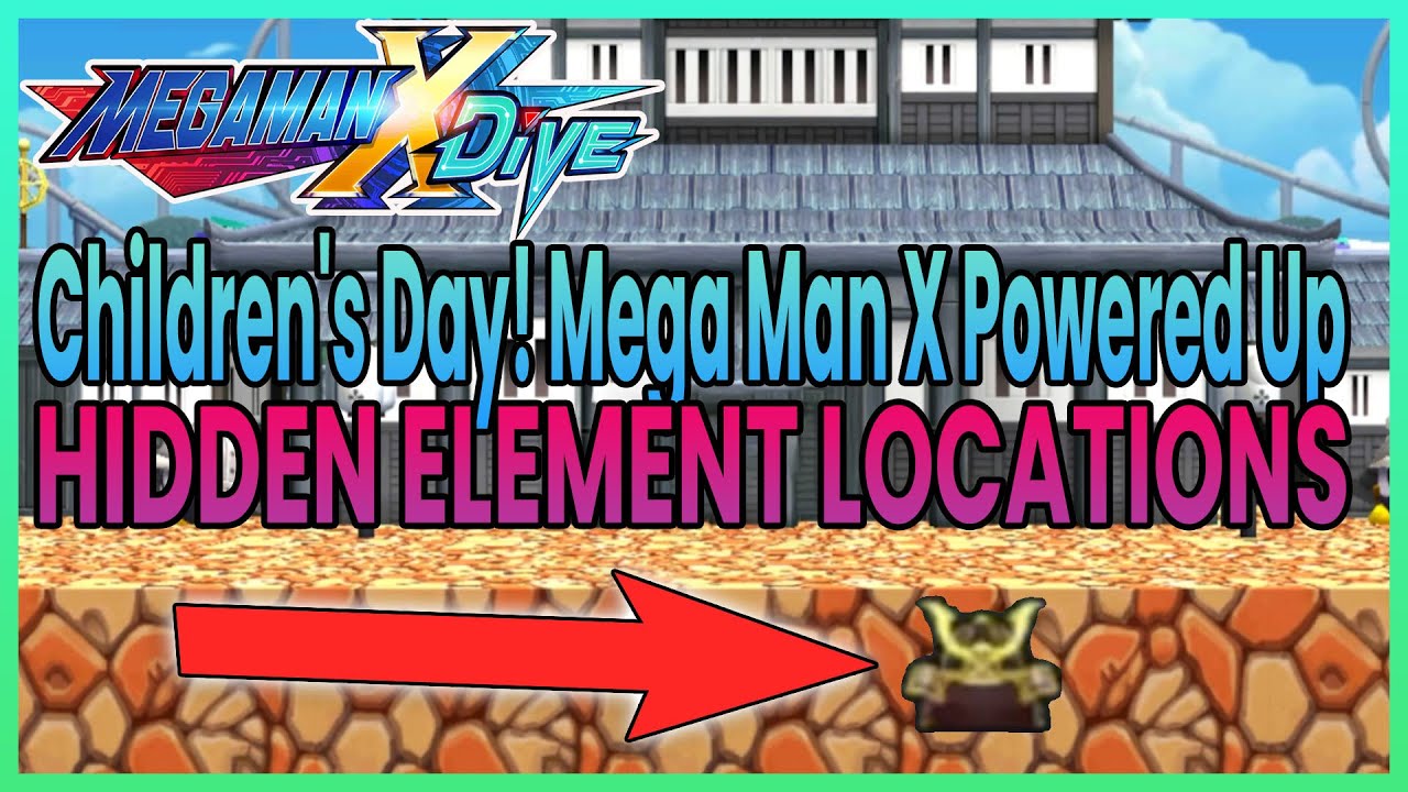 Mega Man X Dive - Children's Day! Mega Man X Powered Up Hidden Element ...