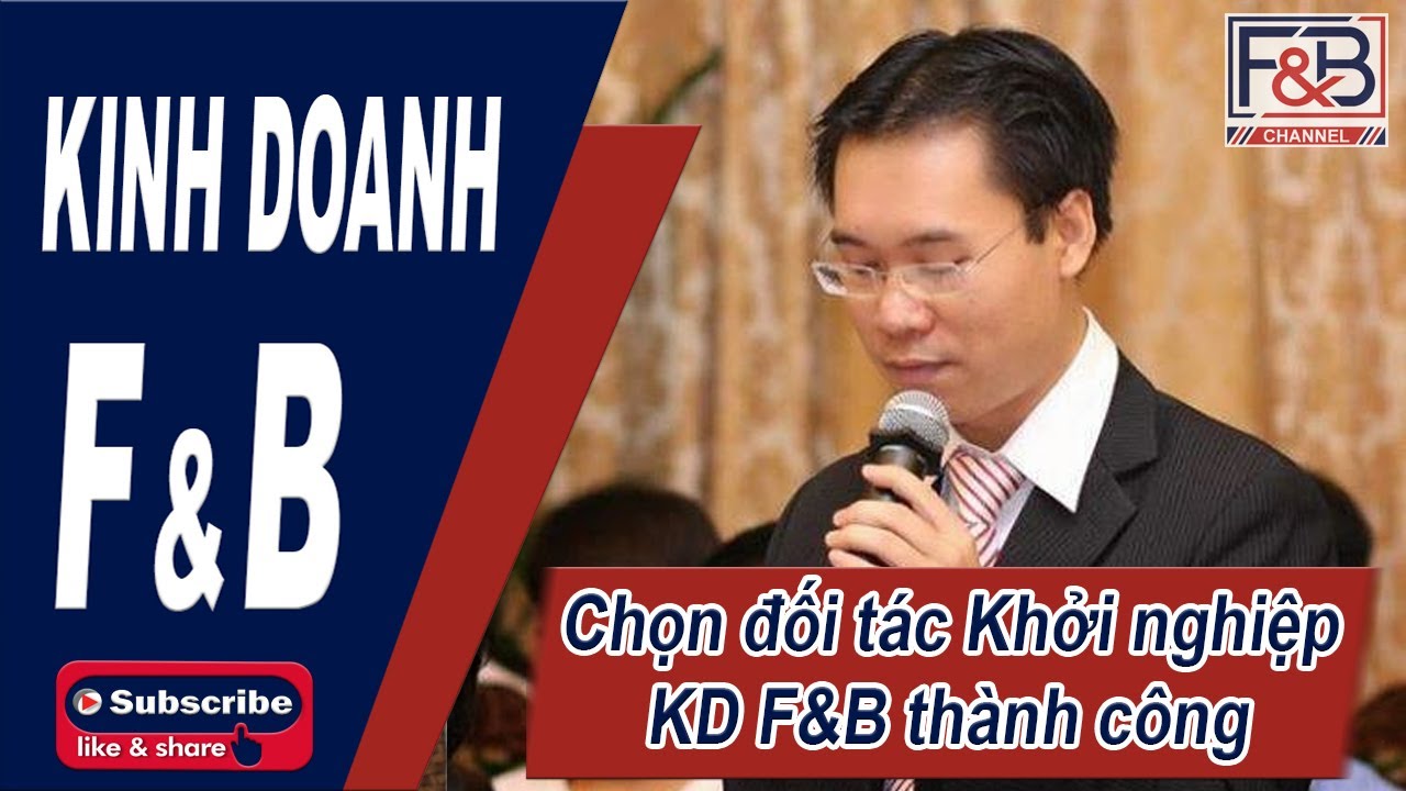 Chọn đối tác Khởi nghiệp KD F&B thành công - YouTube