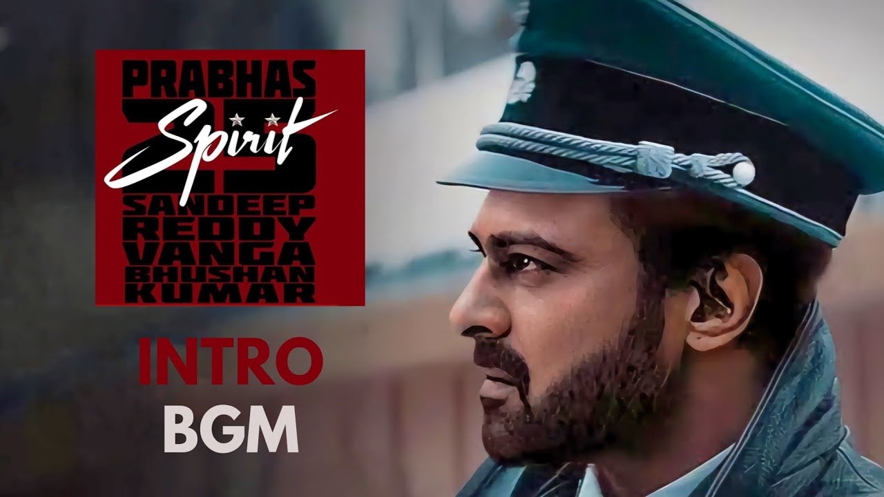 Spirit - Intro Bang | Prabhas | Sandeep Reddy Vanga | Don Lee | AR ...