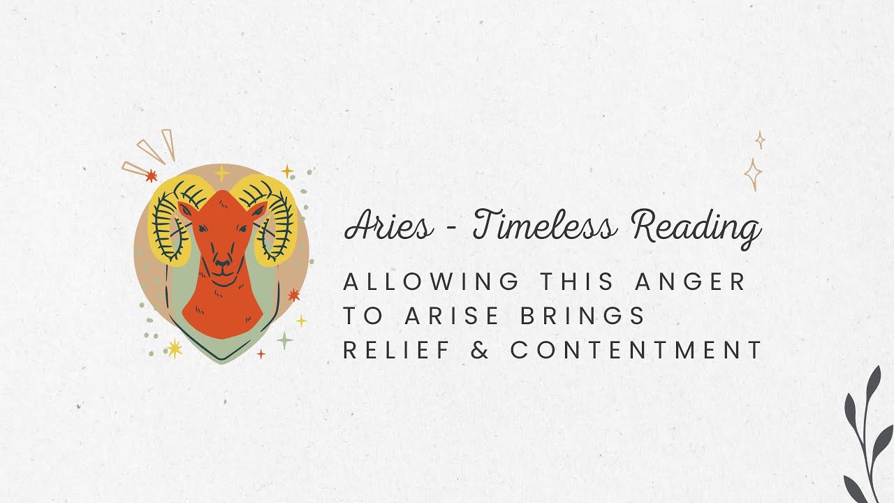 ARIES | ALLOWING ANGER IS THE KEY (timeless) - YouTube
