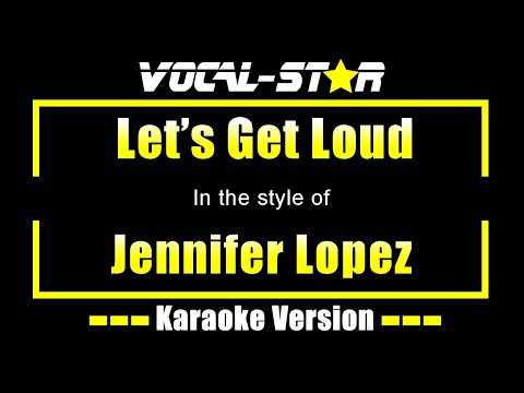 Let's Get Loud Karaoke | Jennifer Lopez Karaoke Version