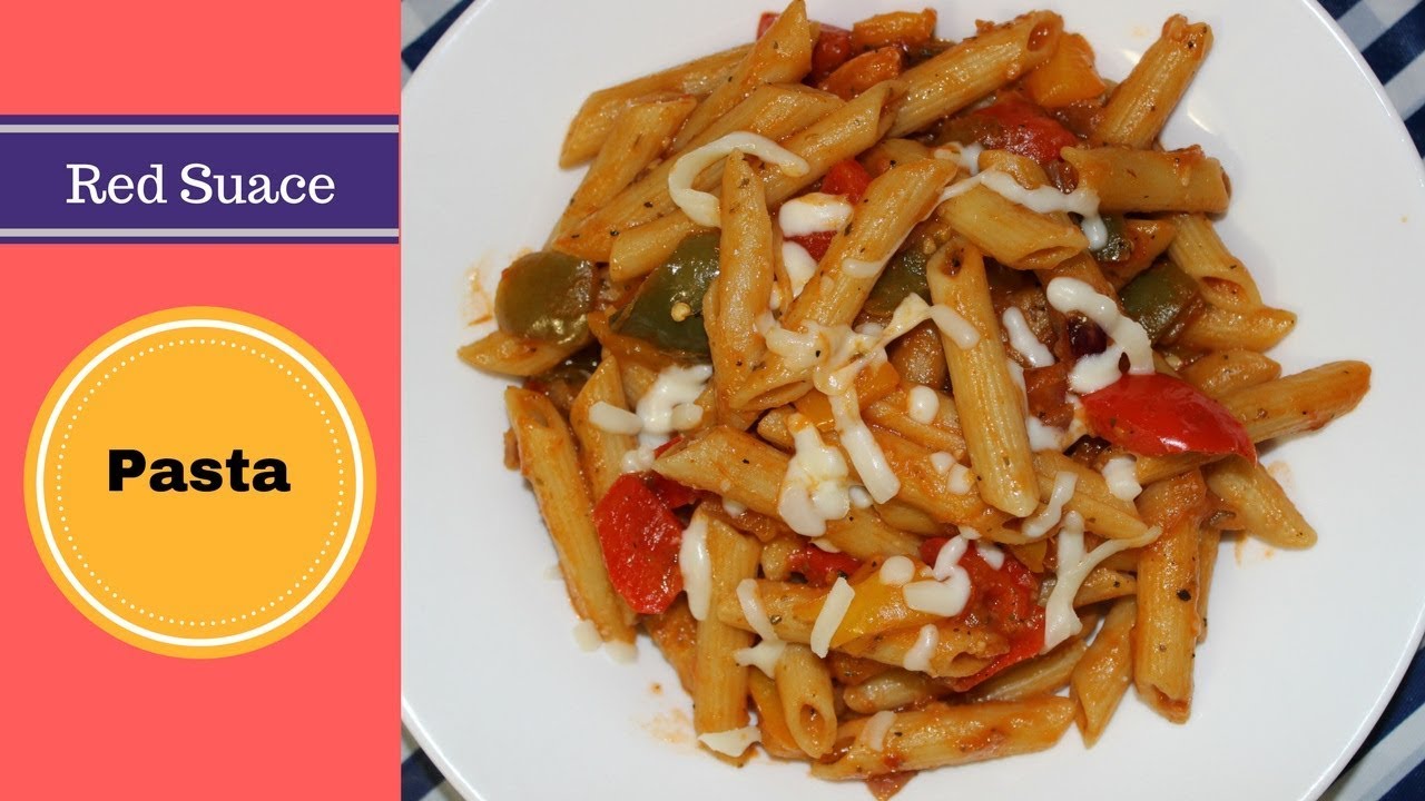 Restaurant Style Red Sauce Pasta Recipe | Vegetable Red Sauce Pasta ...