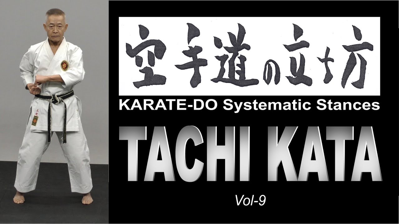 TACHI KATA - Karate-do Systematic Stances by Soke Kunio Miyake - YouTube