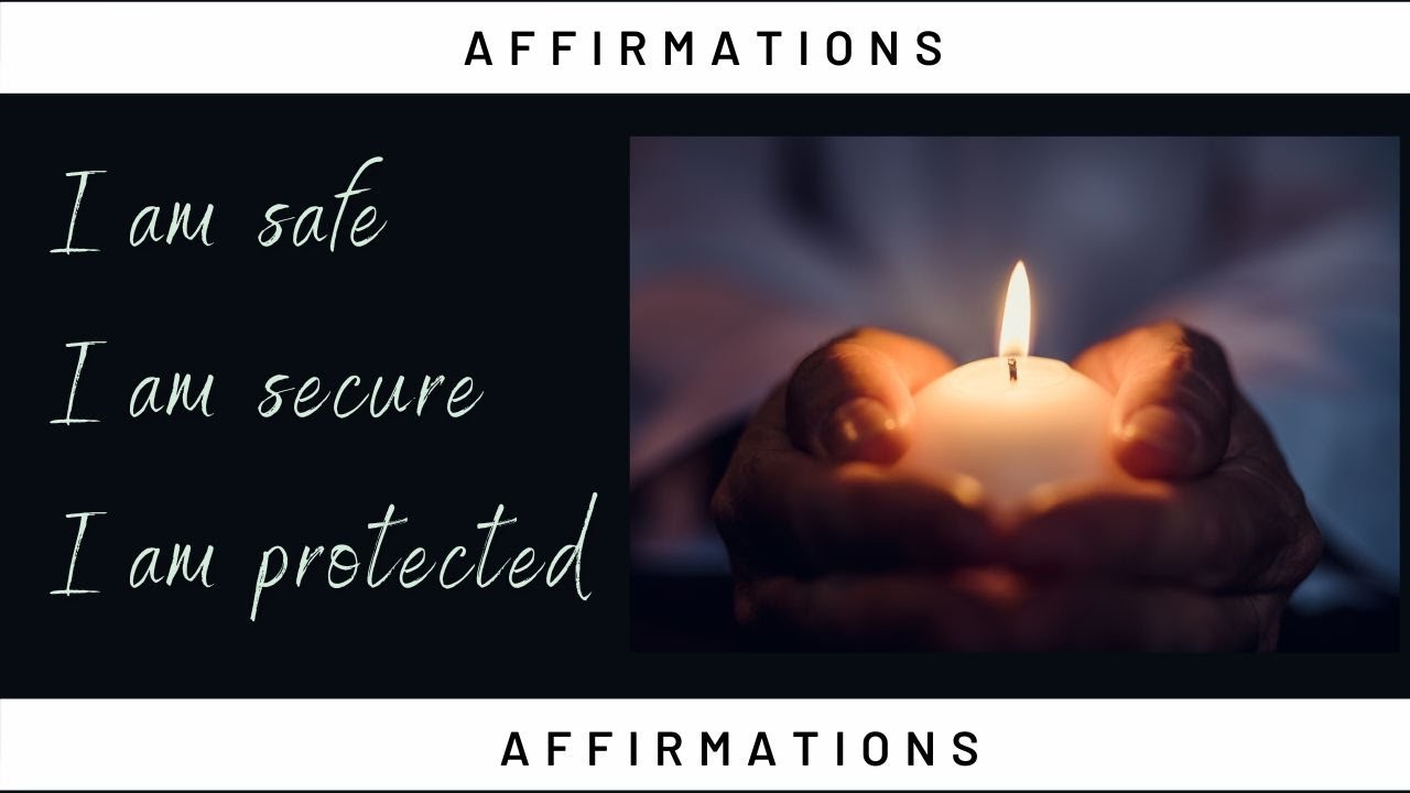 I am Safe, I am Secure, I am Protected | Short Affirmations on Loop ...