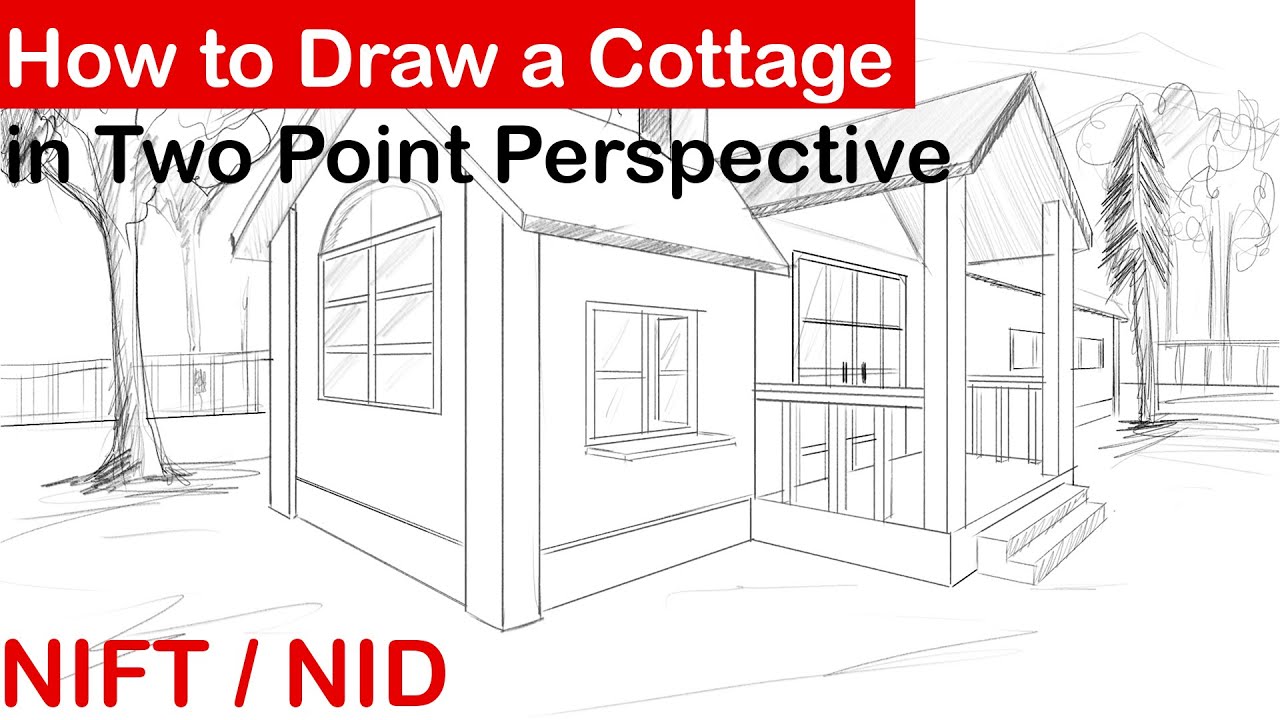 #12 Learn How to Draw a Cottage (Part -1) in Two Point Perspective ...