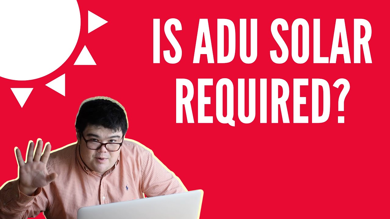 ADU Solar Panel Requirements - Many ADUs do NOT need solar! - YouTube