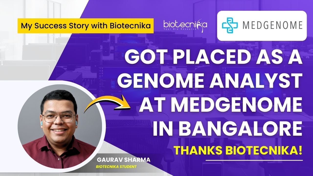 Got Placed as a Genome Analyst at MedGenome in Bangalore—Thanks to ...