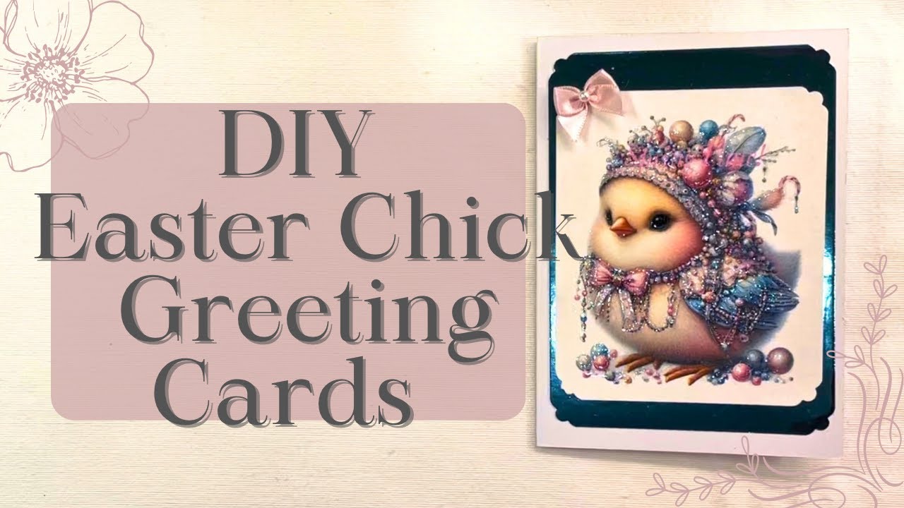DIY Easter Chick Greeting Cards | Handmade Spring Card Tutorial - YouTube