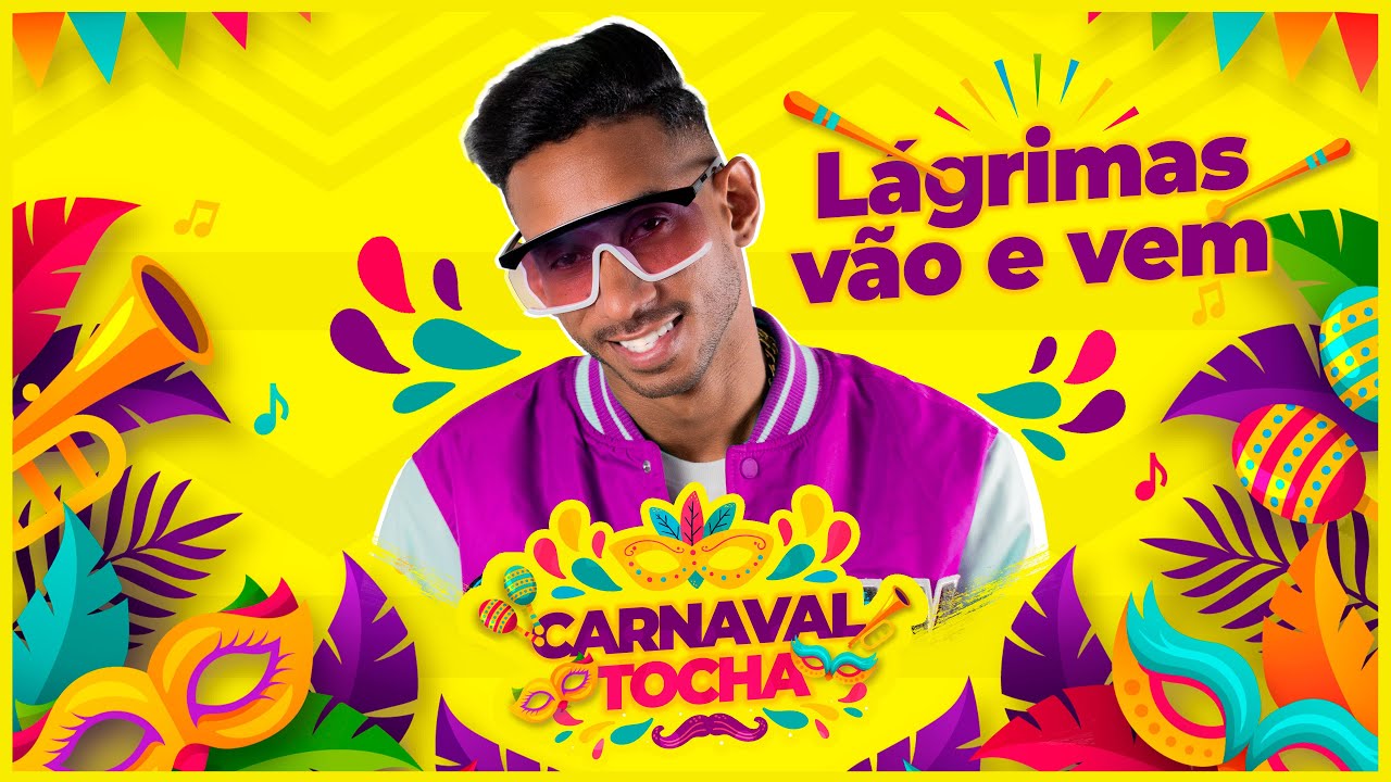 Mc Tocha - Lágrimas vão e vem (Carnaval do Tocha) - YouTube Music