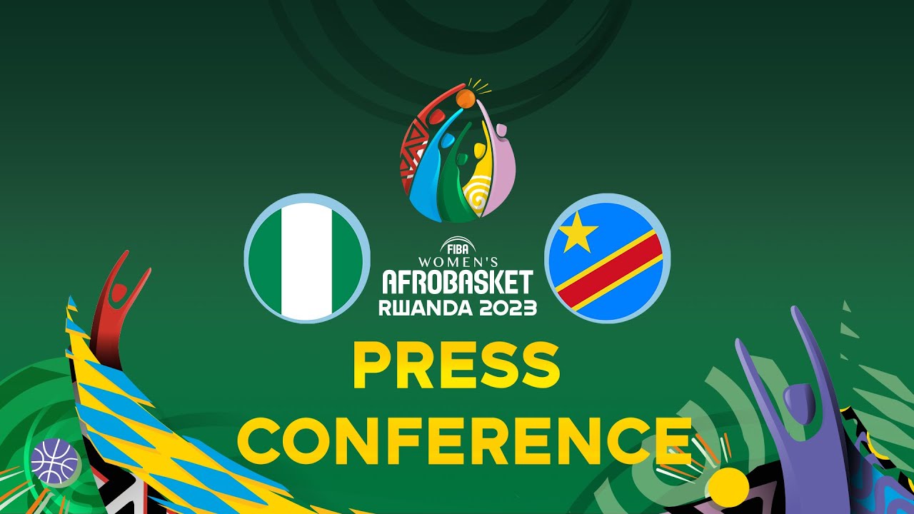Nigeria v Congo DR - Press Conference | FIBA Women's AfroBasket 2023 ...