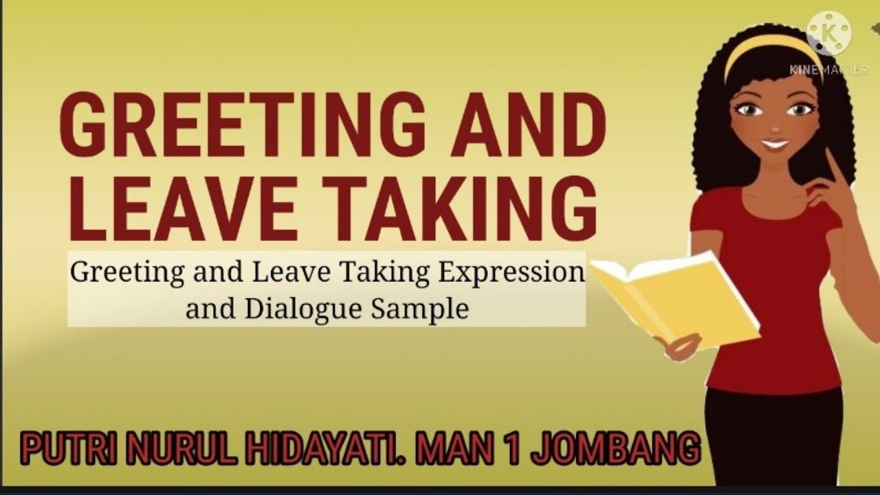 GREETING AND LEAVE TAKING EXPRESSION - SMA KELAS X SEMESTER 1 - YouTube