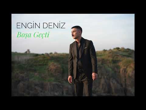 Engin Deniz Boşa Geçti