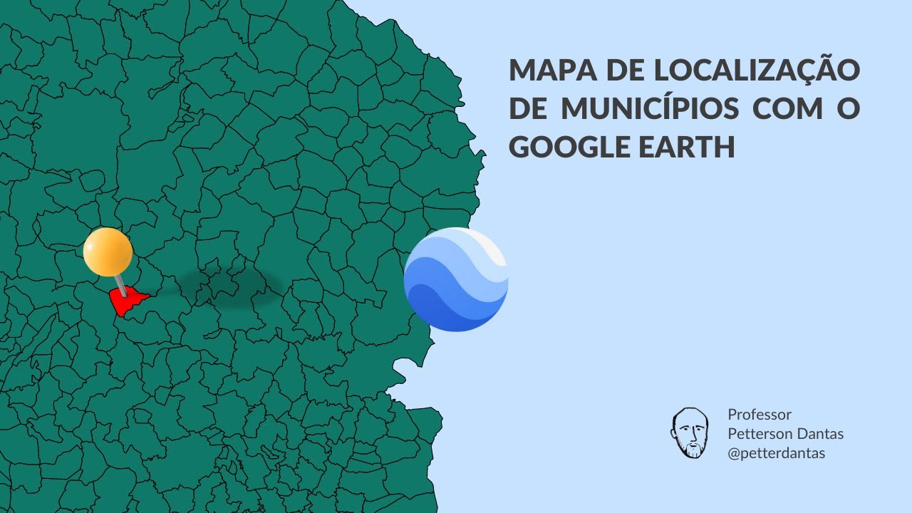 🗺️ Criando mapa de localização de municípios com o Google Earth🅿️1️⃣ ...