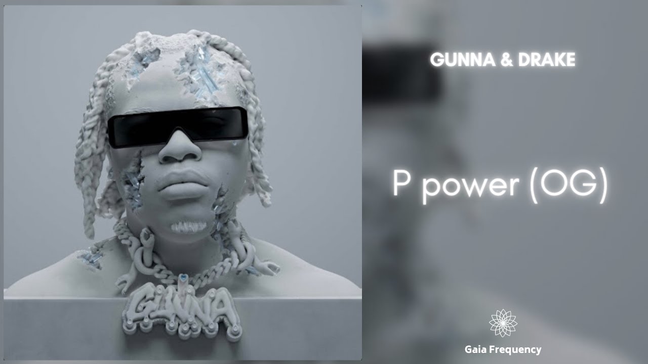 Gunna - P power (feat. Drake) [432Hz] - YouTube
