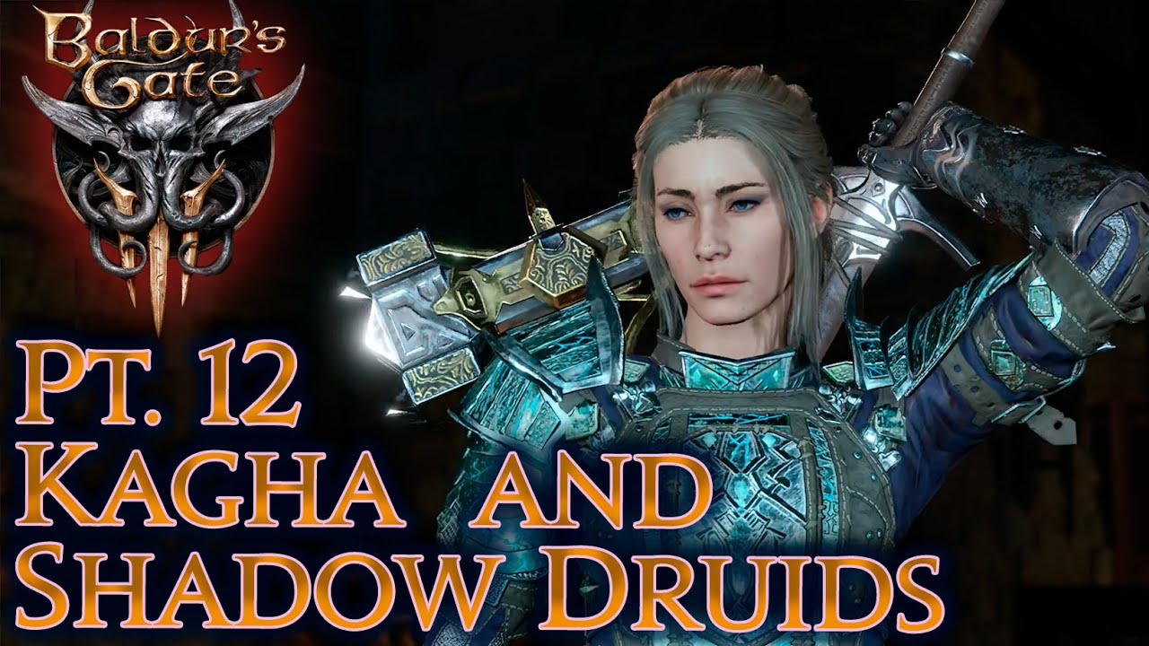 Baldur's Gate III Patch 9 (First look, Paladin) Pt. 12 - Kagha and ...
