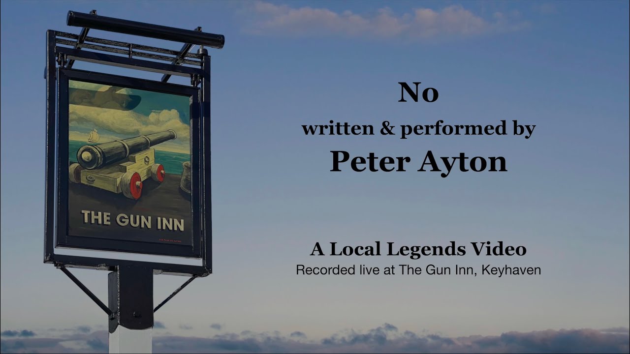 No by Peter Ayton:- Live at The Gun Inn, Keyhaven - YouTube