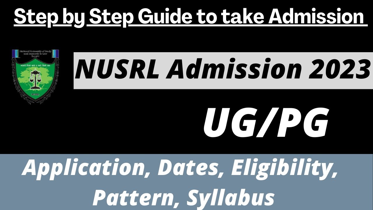 NUSRL Admission 2023: Application (Started), Dates, Eligibility ...