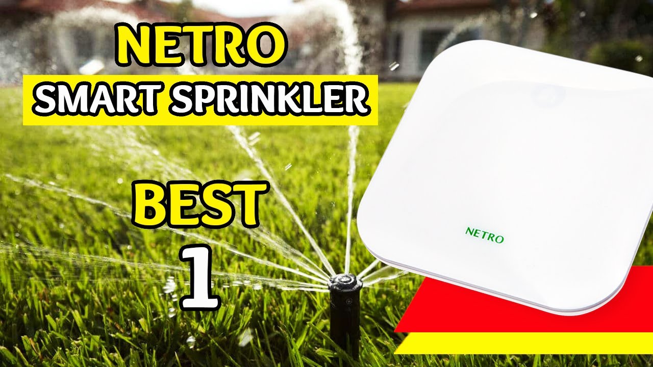 Best Smart Sprinkler Controller ( 2025 Updated links ) | 1 | Netro ...