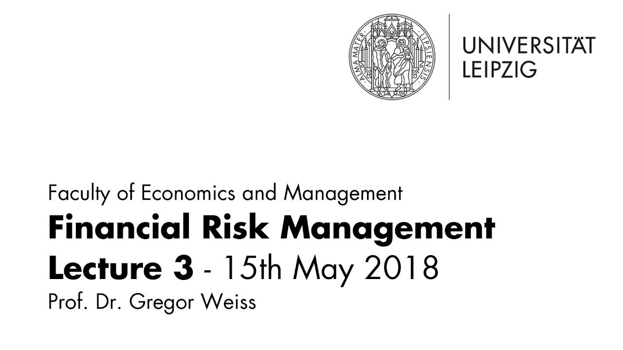 Financial Risk Management Summer Term 2018 Lecture 3 YouTube financial-risk-management-summer-term-2018-lecture-3-youtube