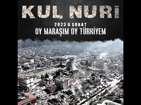 Aşık Kul Nuri - Oy Maraşım Oy Türkiyem - Maraş Depremine Ağıt