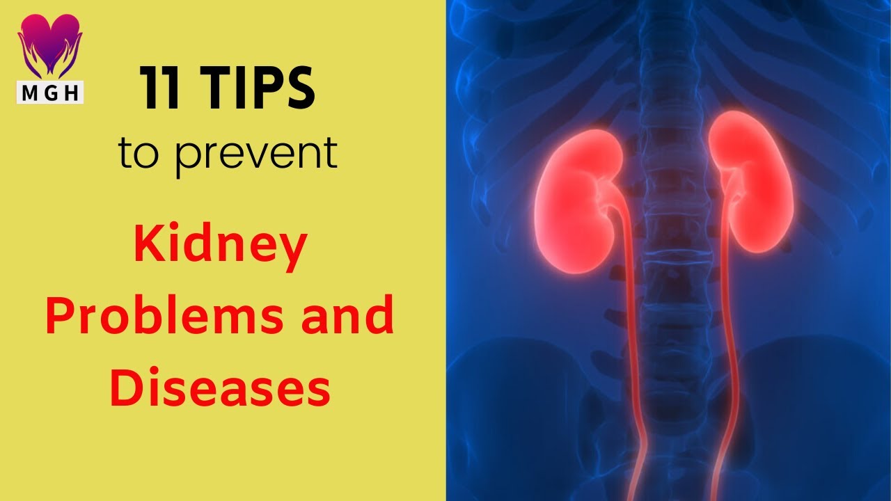 11 Tips To Prevent Kidney Problems And Diseases | Maintaining Good ...