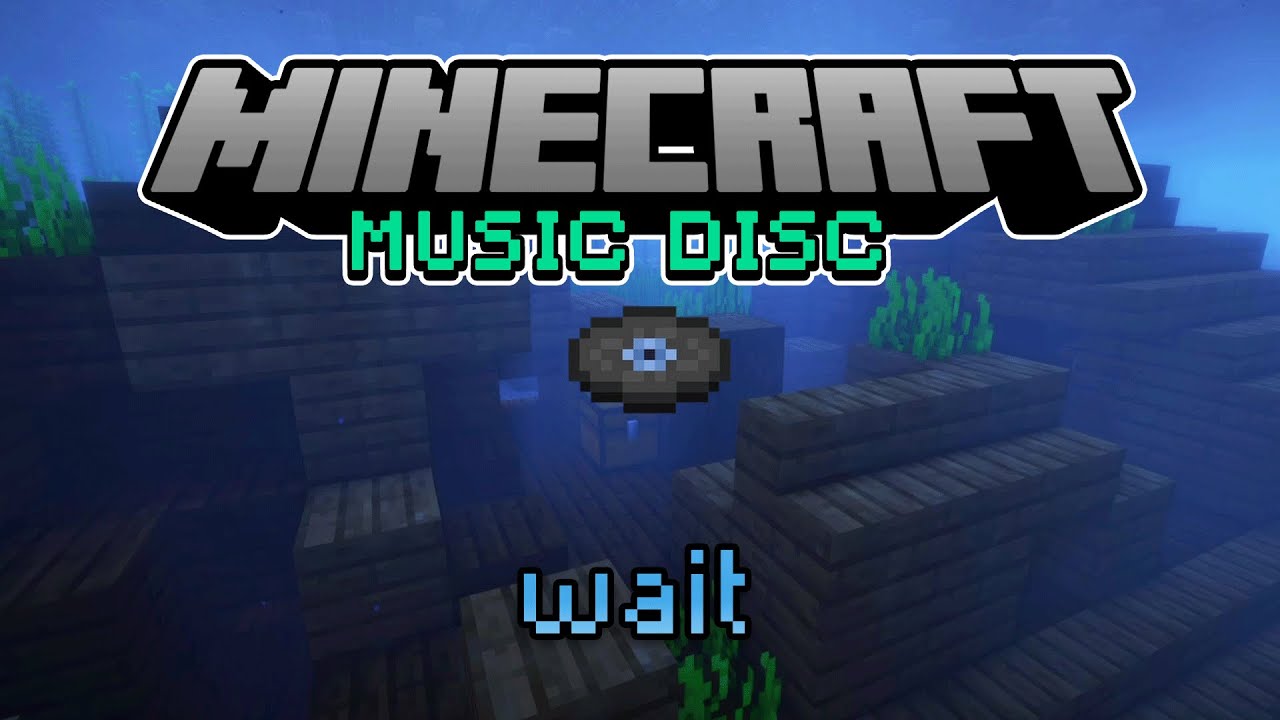 Minecraft: Music Disc Wait | Original Game Soundtrack | C418 Volume ...