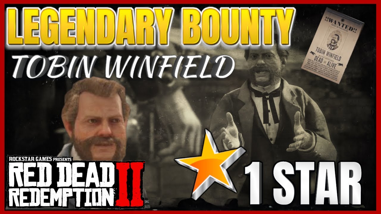 LEGENDARY BOUNTY - TOBIN WINFIELD - (1 STAR) - RED DEAD REDEMPTION 2 ...