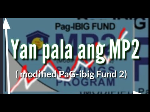 Modified Pag-ibig fund (MP2) explained how it works - YouTube