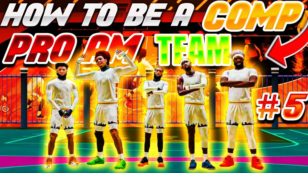 COMP PRO AM BREAKDOWN 101! HOW TO BECOME A COMP PRO AM TEAM IN NBA2K22 ...