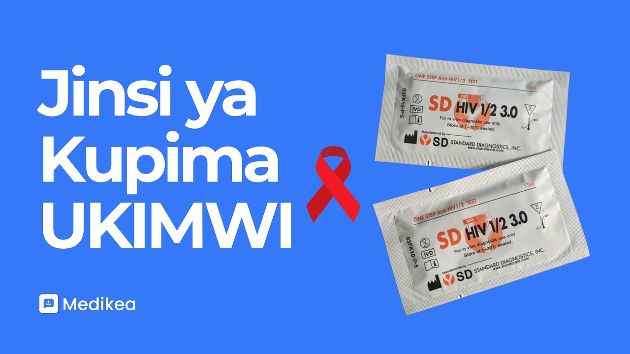 Jinsi ya Kupima UKIMWI/HIV na Kipimo Chake hata ukiwa Nyumbani Peke ...