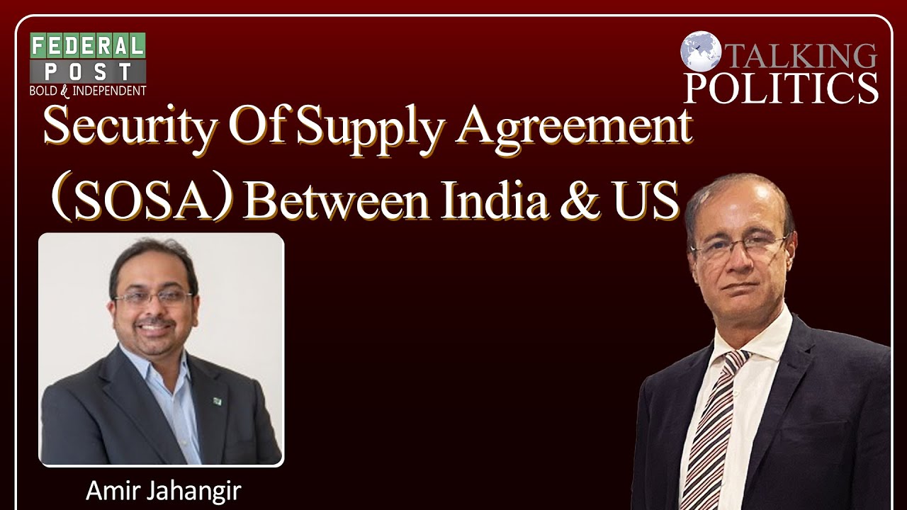 TALKING POLITICS | Security of Supply Agreement (SoSA) between India ...