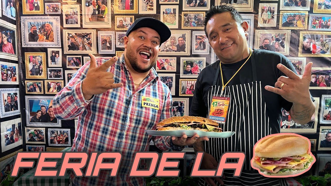 FERIA DE LA TORTA 2022 / Alcaldía Venustiano Carranza / CDMX / Don Erre ...