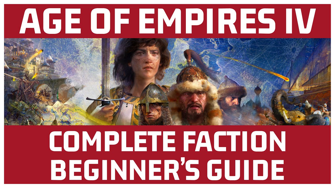 Age of Empires 4 Beginner's Guide | EVERY FACTION EXPLAINED - YouTube