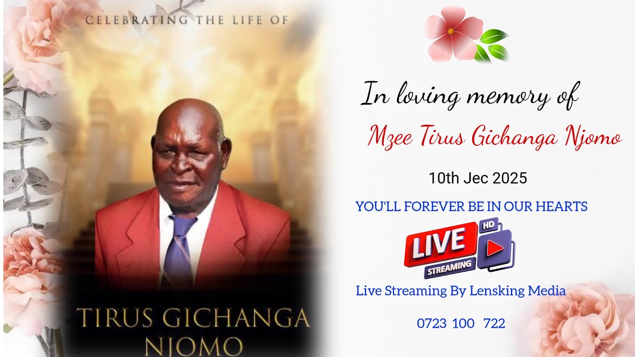 Celebrating the life of Mzee Tirus Gichanga Njomo,lensking \Media ...