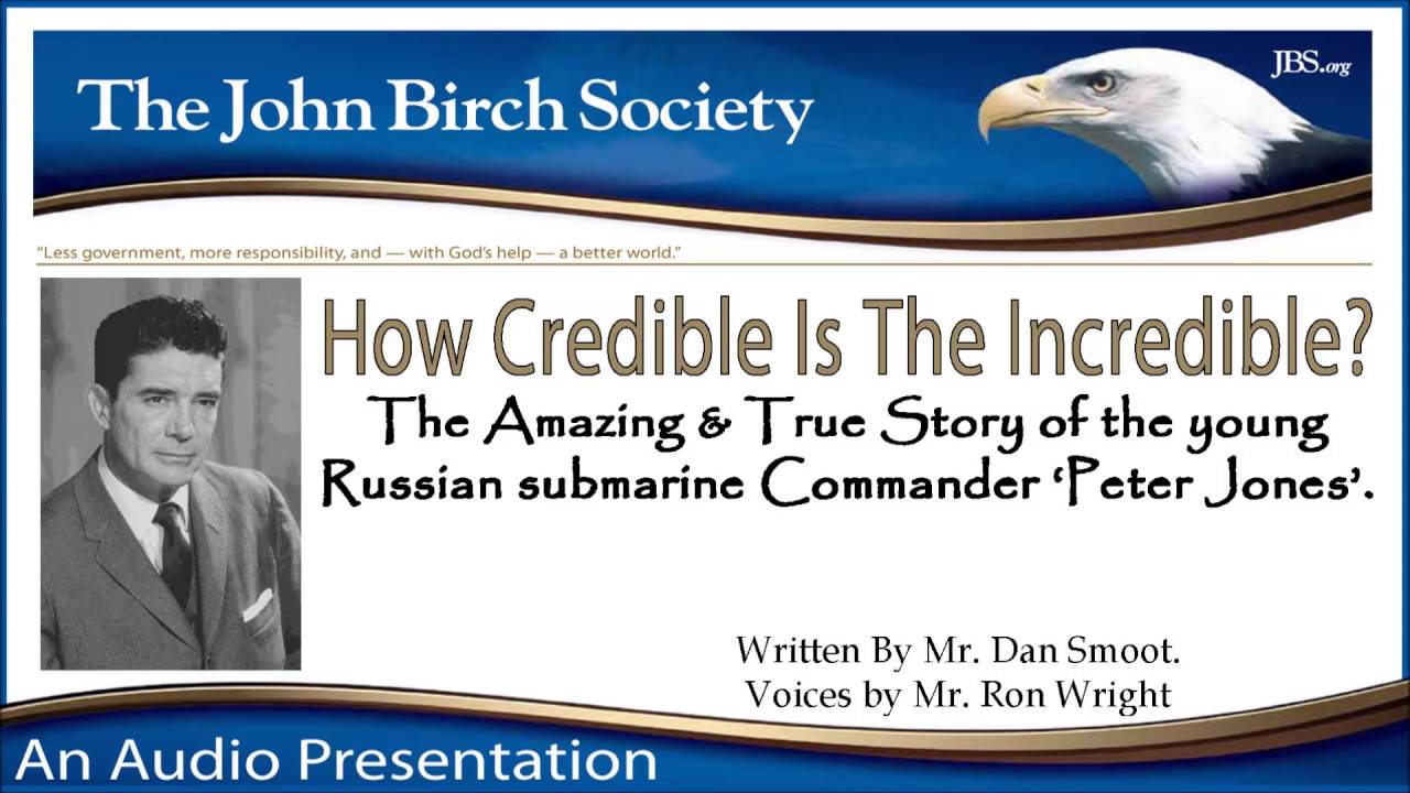 Dan Smoot - How Credible Is the Incredible? Peter Jones - YouTube