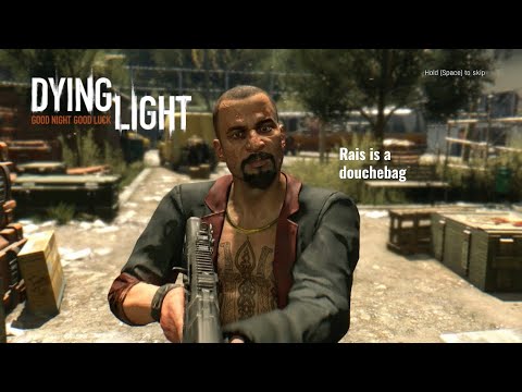 Dying Light 1 Play Through (Part 2 Solo)- Meeting Rais For The First ...