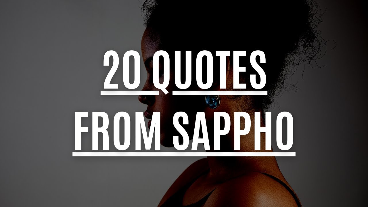 20 Beautiful Sappho Quotes To Open Your Heart | Life and Love Quotes ...