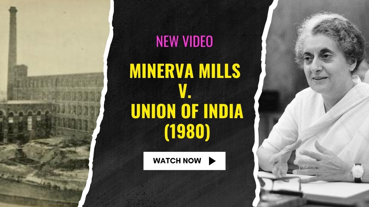 Minerva Mills v. Union of India (1980) Case Summary | Landmark Judgment ...