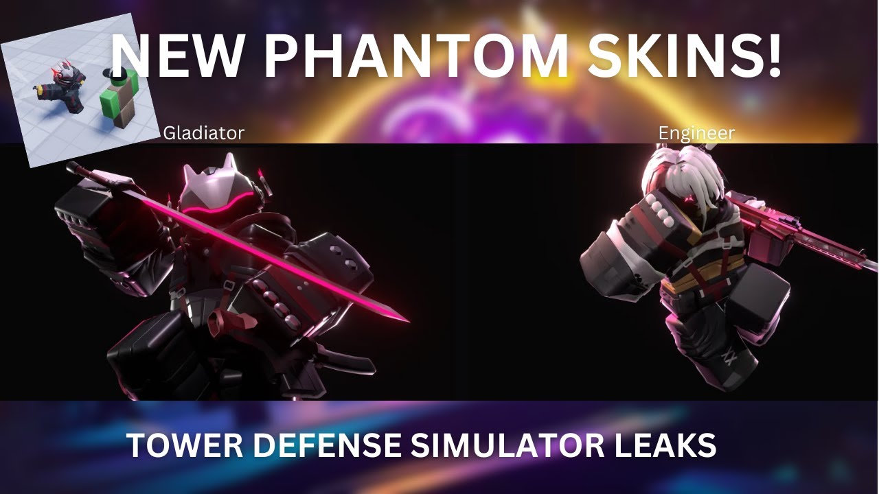 4/9 TOWER DEFENSE SIMULATOR PHANTOM SKINS LEAKS! - YouTube