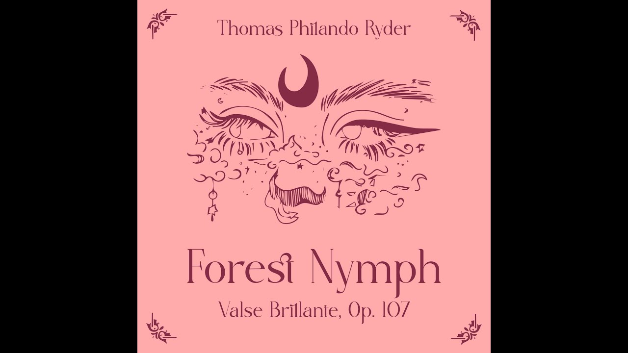 Ryder, Thomas Philando - Forest Nymph, Op.107 (Official Audio) - YouTube