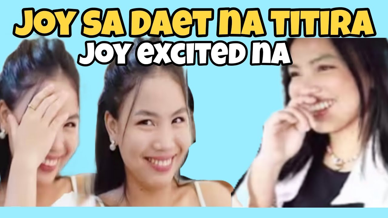 💕GOOD NEWS ITO JOY SA DAET NA TITIRA #JOYNATICS - YouTube