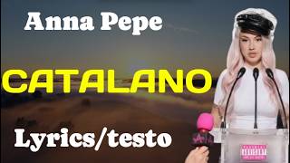 ANNA - CATALANO (Lyrics/testo)