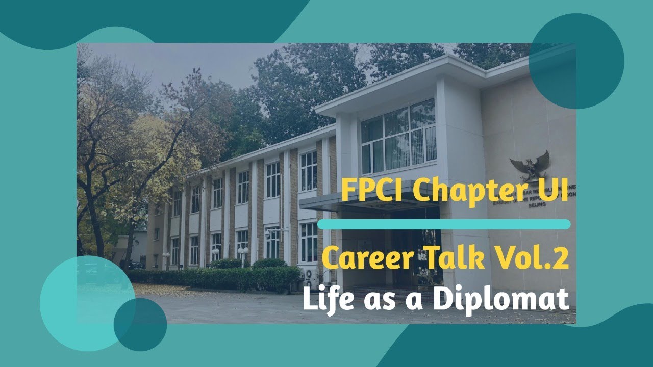 FPCI Chapter UI Career Talk Vol.2: Life as a Diplomat - YouTube