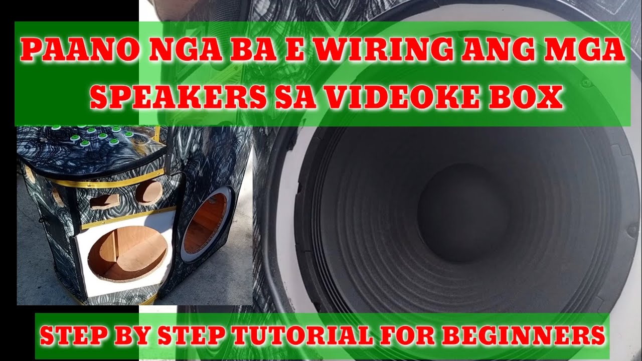 paano ba mag lagay ng spekers sa videoke box at paano mag wiring nito ...
